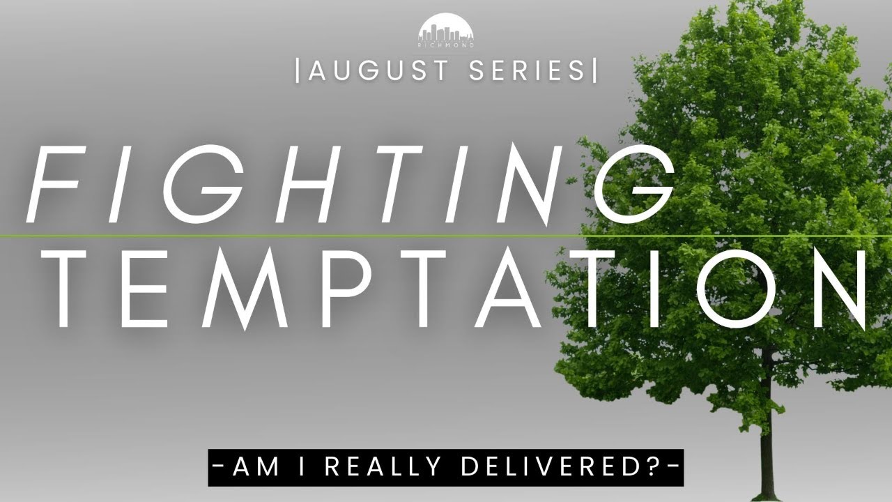 FIGHTING TEMPTATION | Week 1 - YouTube