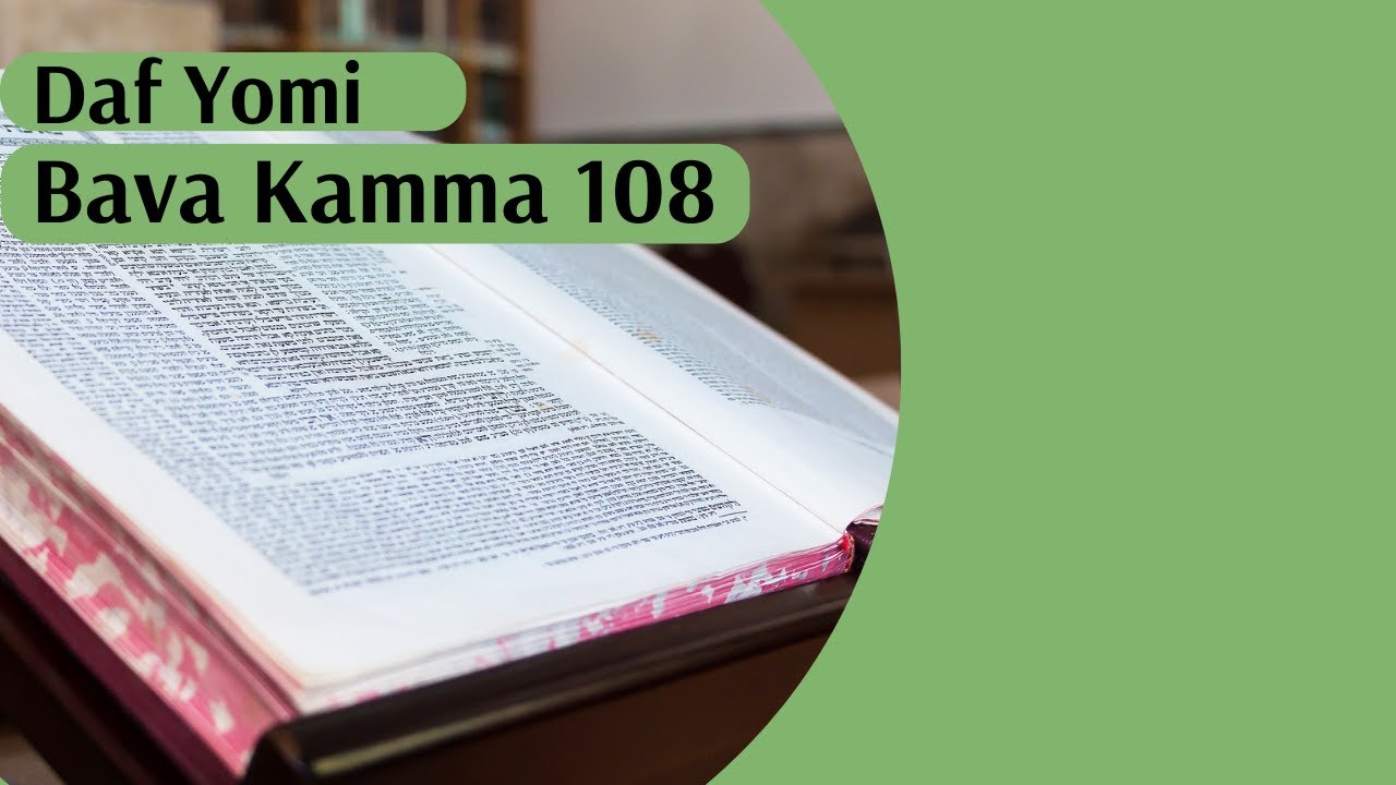 Sunday, February 18, 2024 • Bava Kamma daf 108 - YouTube