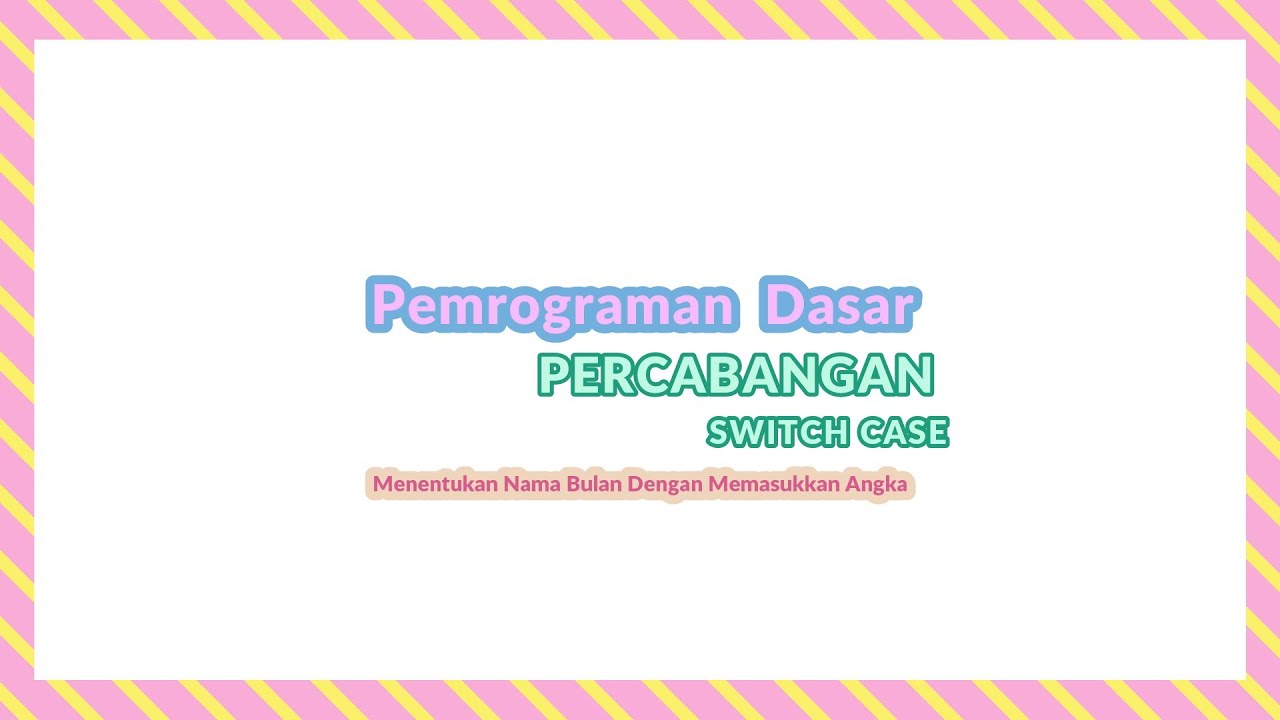Pemrograman Switch Case Dalam Bahasa C Menentukan Bulan Dengan Angka Youtube