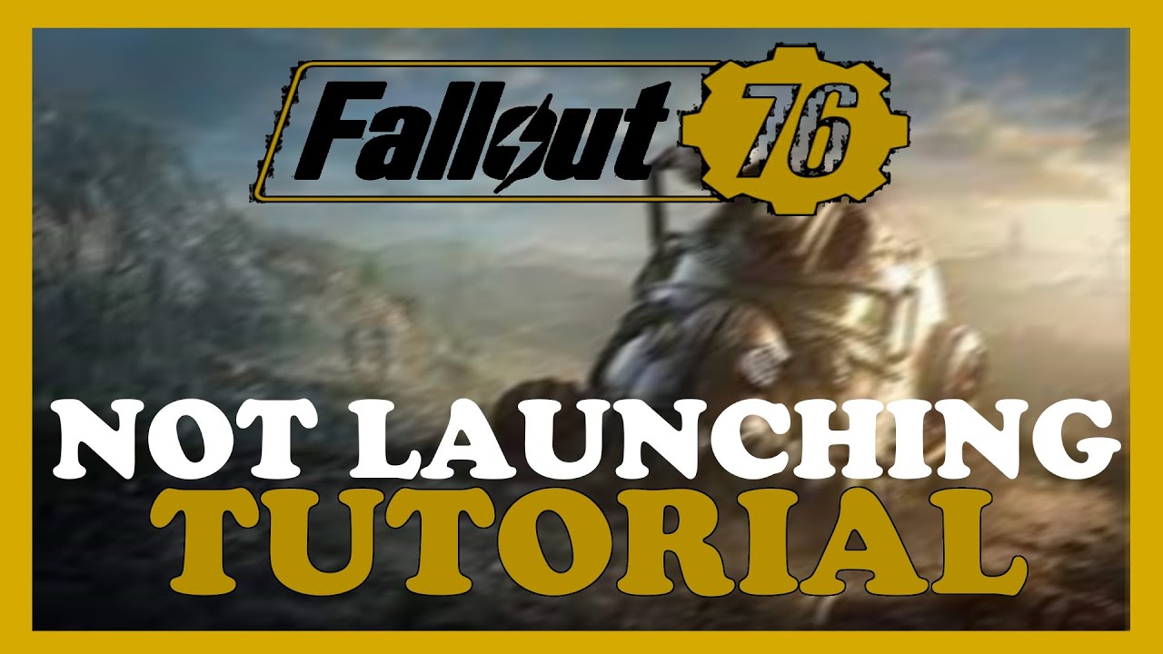Fallout 76 – Fix Not Launching – Complete Tutorial - YouTube