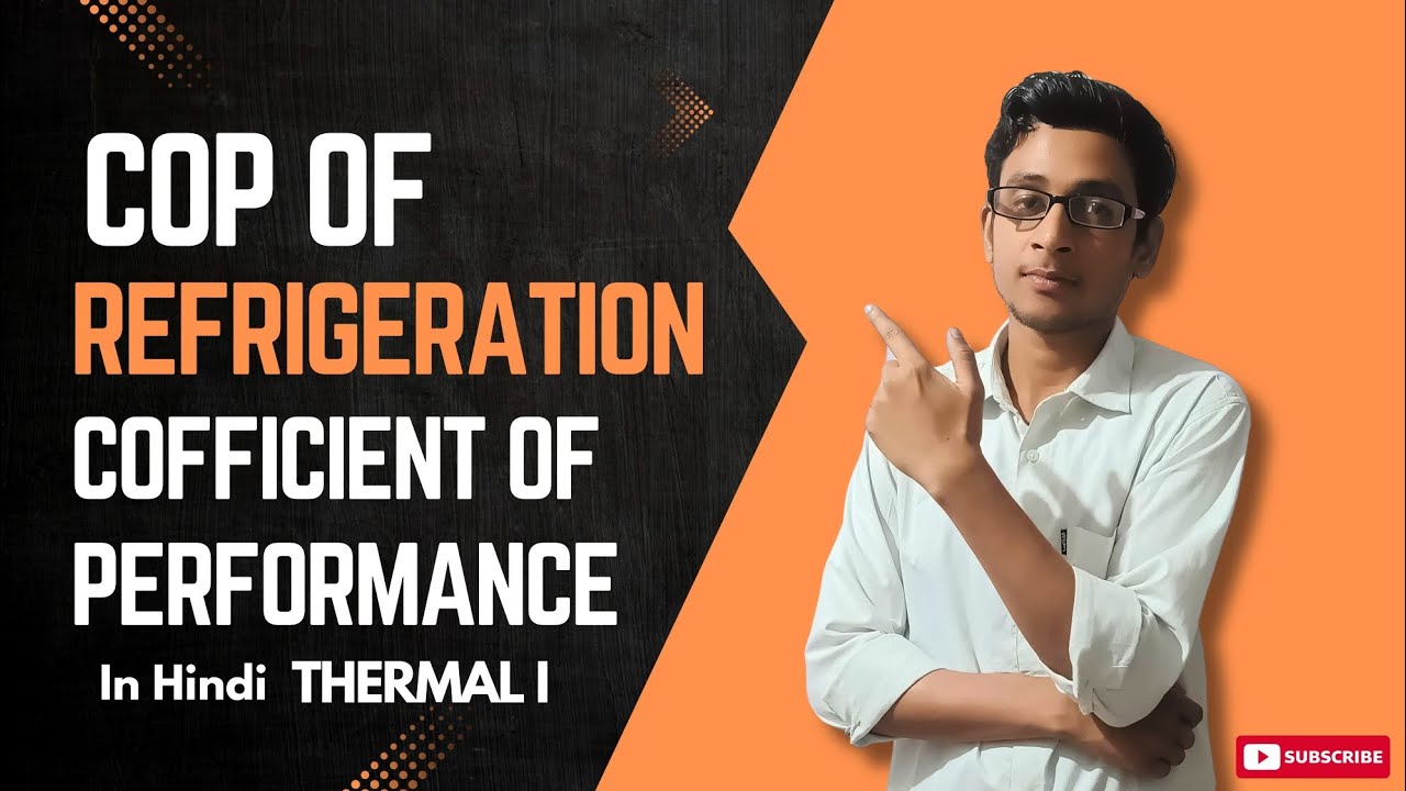 Coefficient of performance (C.O.P) in hindi COP in hindi COP of ...