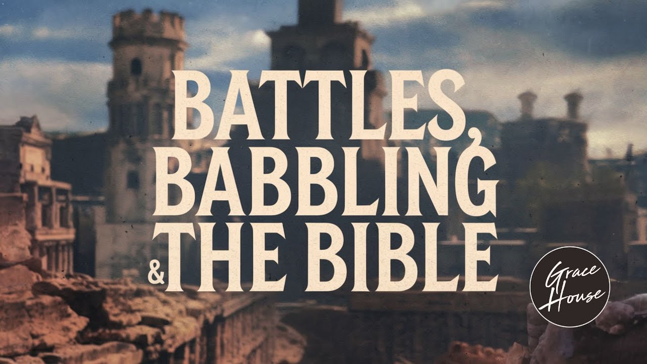 Battles, Babbling, & The Bible - YouTube