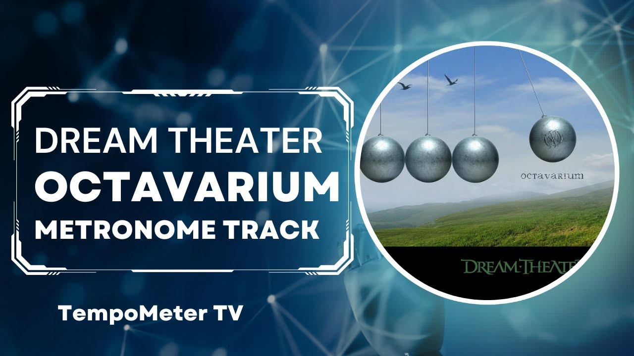 Dream Theater - Octavarium Metronome/Click Track @dreamtheaterofficial ...