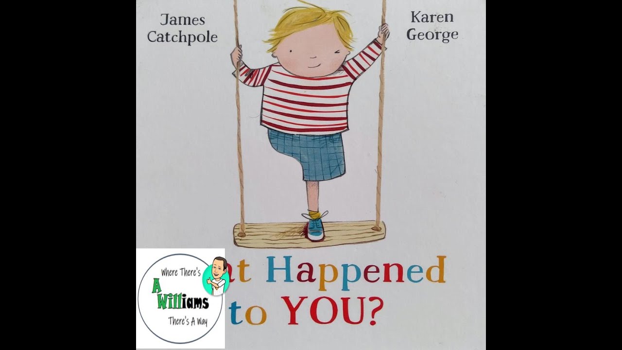 What Happened to You? 🩼 by James Catchpole| READ ALOUD | CHILDREN'S ...