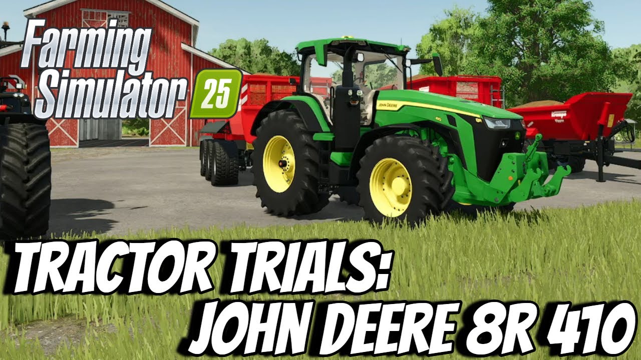 John Deere 8R 410 Tractor Trials - Farming Simulator 25 FS25 XBOX - YouTube