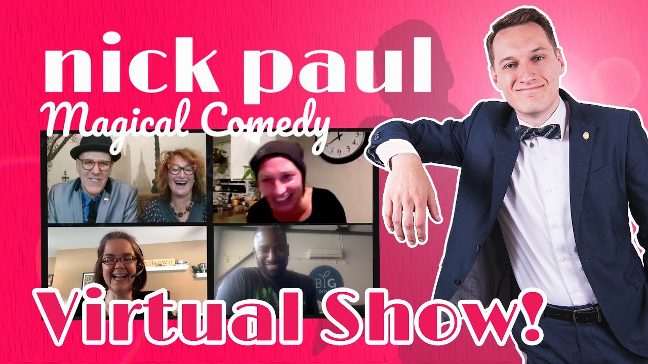 HILARIOUS Virtual Magic Show with NICK PAUL - YouTube