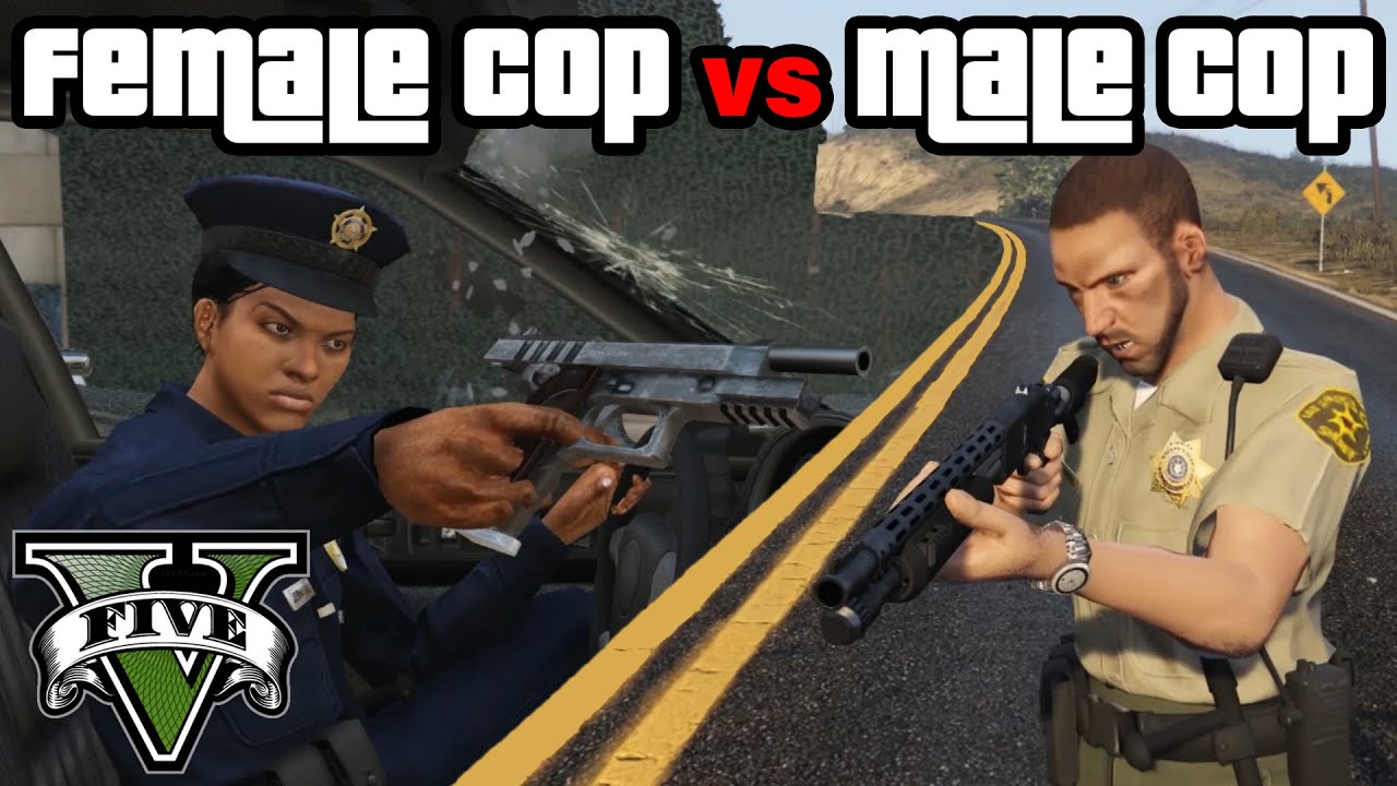 Male cop VS Female Cop (GTA V) - YouTube