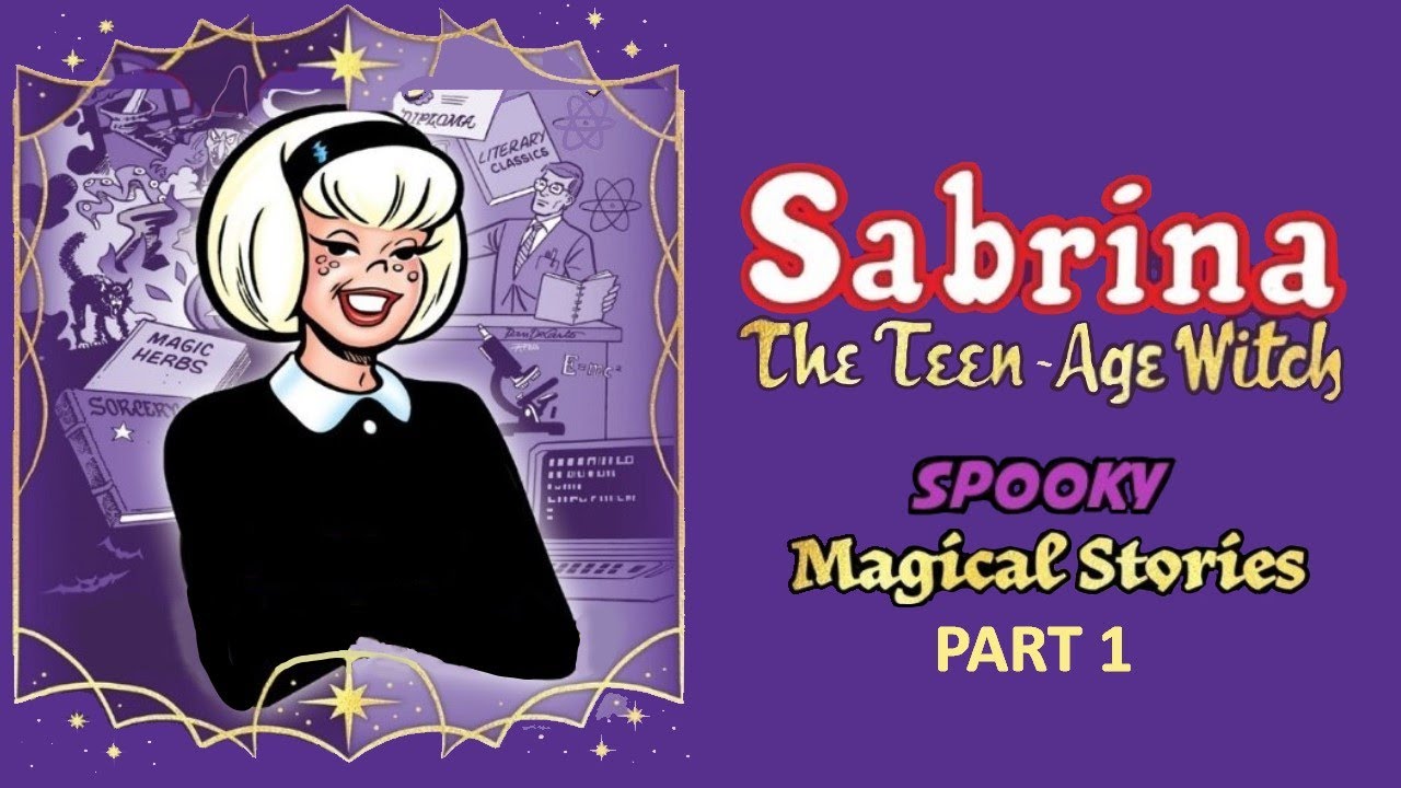 "Spooky Magical Stories" Part 1. | Sabrina The Teenage Witch - YouTube