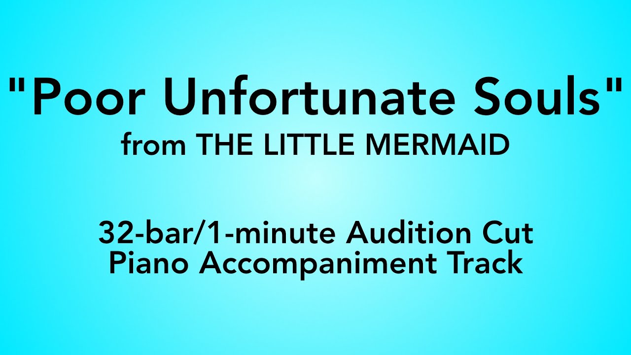 "Poor Unfortunate Souls" from The Little Mermaid - 32-bar/1-minute ...