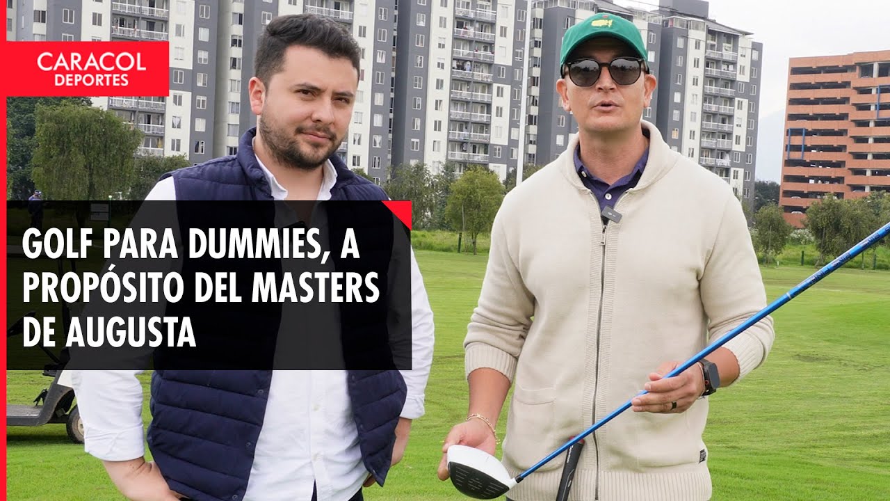 Golf para dummies, a propósito del Masters de Augusta - YouTube