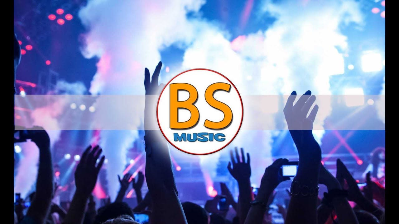 NEW EDM MUSIC | BS Music - YouTube