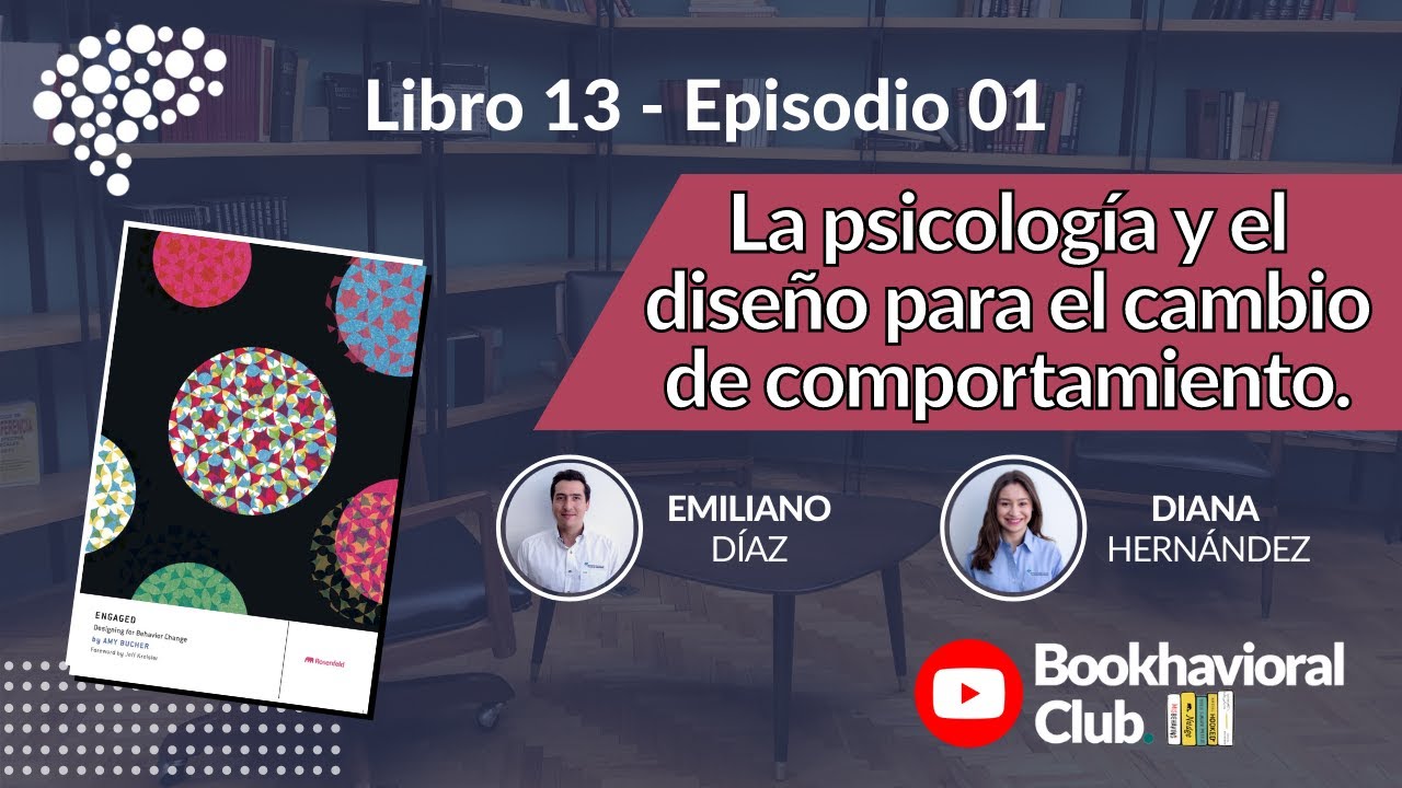 1. La psicología y el diseño para el cambio de comportamiento. Engaged ...