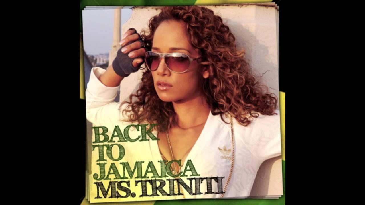 Ms Triniti - Back To Jamaica (I Believe Riddim) - YouTube