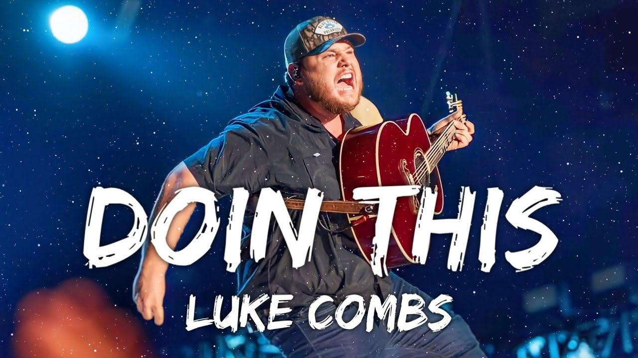 Luke Combs - Doin' This (Lyrics) - YouTube