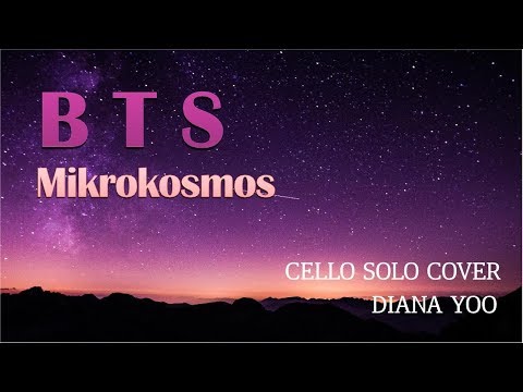 BTS Mikrokosmos-Cello Cover. Diana Yoo
