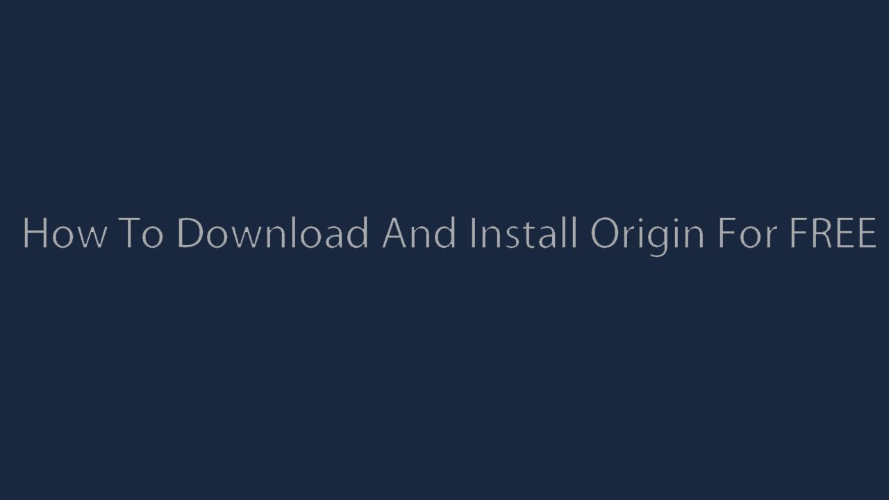 How To Download And Install Origin For FREE - YouTube