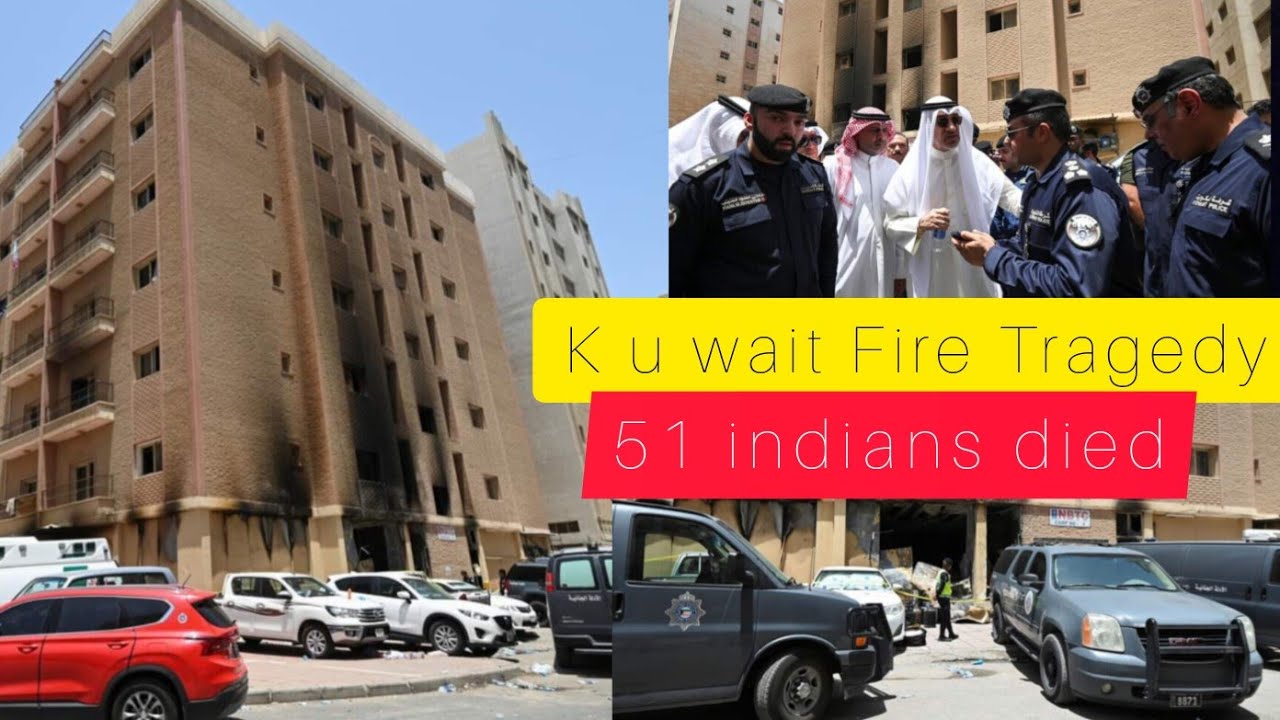 Top stories Several Indians killed in Kuwait building fire ! 2024 ...
