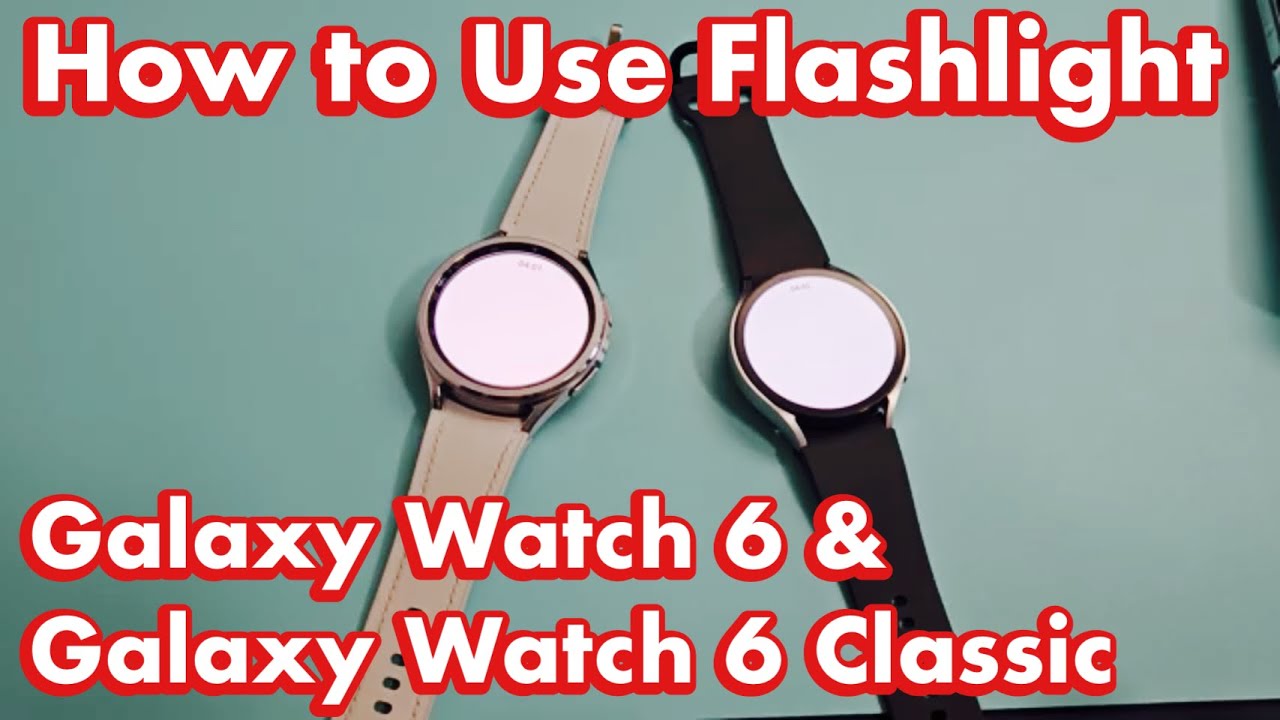 Galaxy Watch 6 & 6 Classic: How to Use Flashlight (increase/decrease brightness) - YouTube