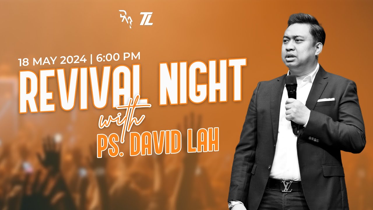 Revival Service with Pastor David Lah | 18 May 2024 - YouTube
