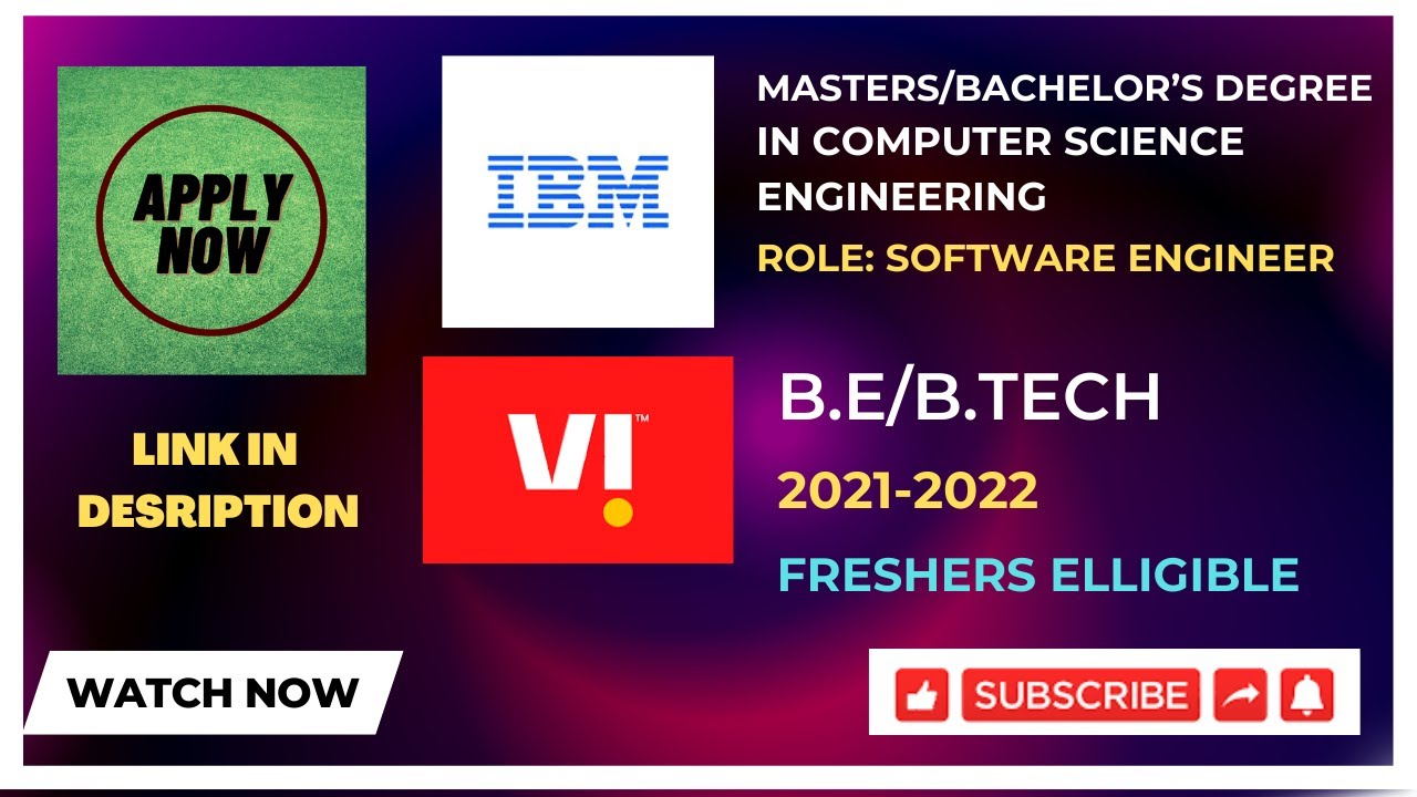 IBM | VI | Hiring | B.E/B.TECH,M.TECH/MCA | 2021-2022 | off-campus # ...