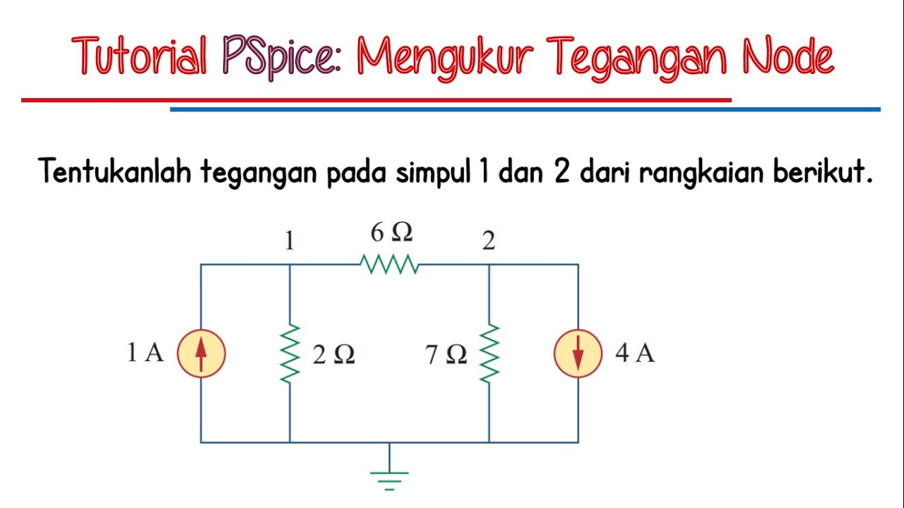 Tutorial PSpice: Mengukur Tegangan Node (Simpul) - YouTube