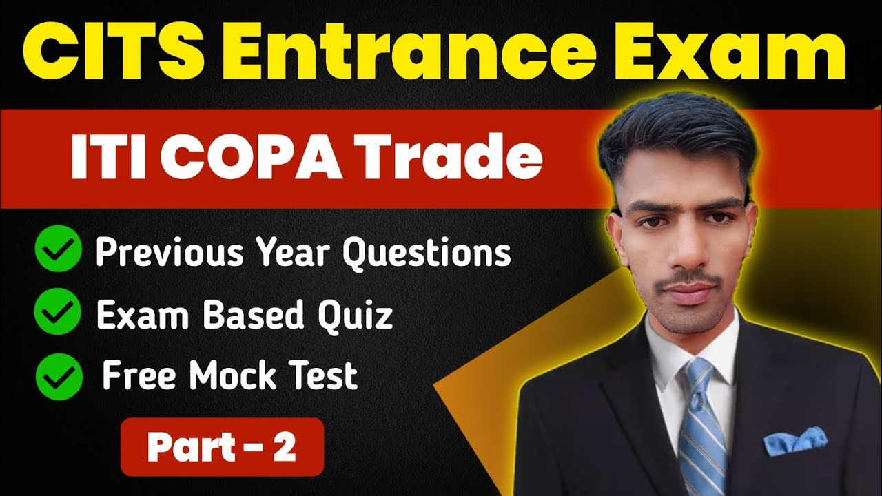 CITS Mock Test 2024 📚 | Trade Copa Part - 2 | CITS Entrance Test COPA ...