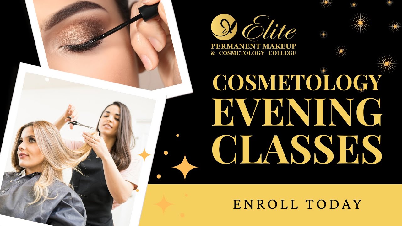 Cosmetology Evening Classes in Los Angeles | Elite Permanent Makeup ...