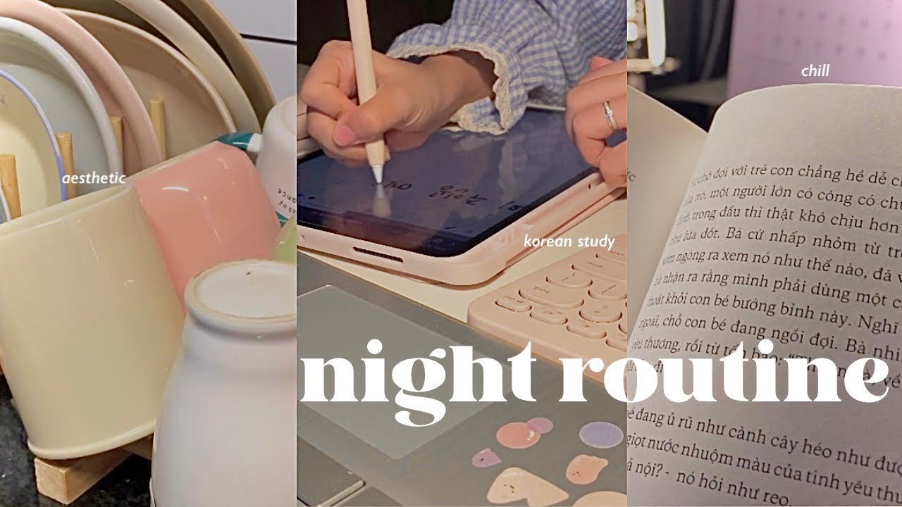 my chill night routine🌙 | buổi tối của một cô nàng học tiếng Hàn | ngủ ...