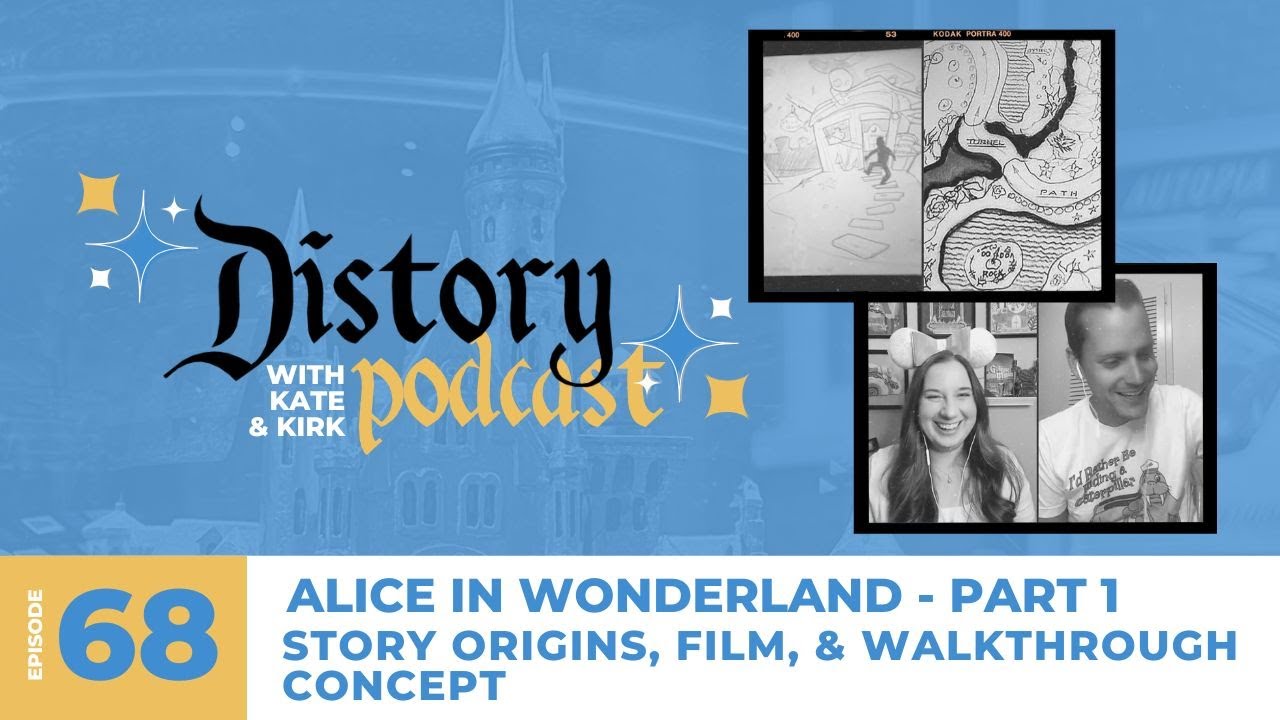 Distory w/ Kate & Kirk Episode 68: Alice in Wonderland - Pt. 1 - Story ...