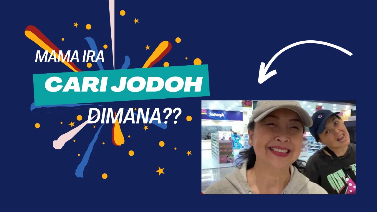 Mama Ira Cari JODOH… 😎 sambil jalan sore kali aja nemu😃 - YouTube