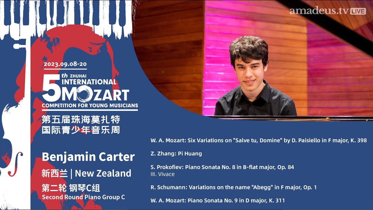 Benjamin Carter - 5th Zhuhai International Mozart Competition - Second ...