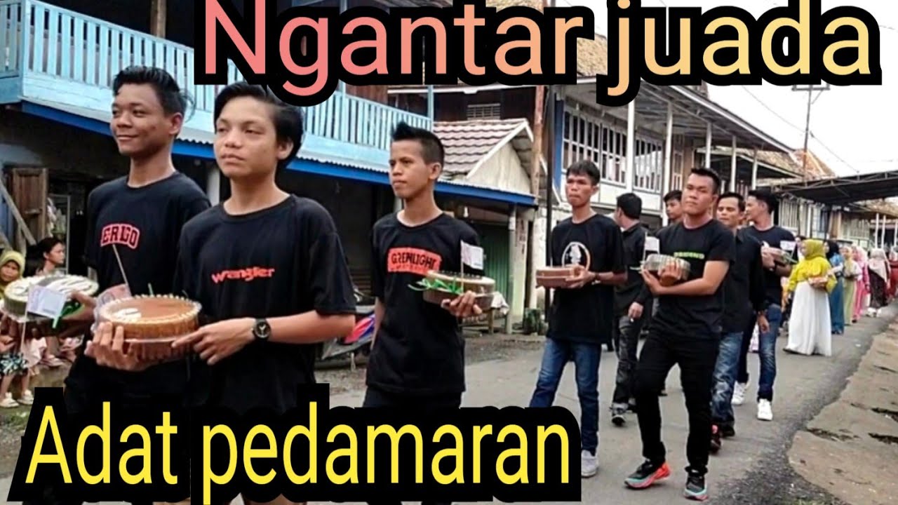 NGANTAR JUADA - ADAT PEDAMARAN - YouTube
