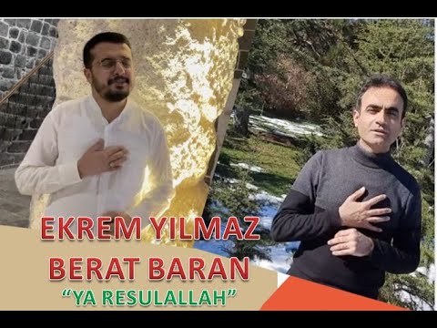 Ekrem Yılmaz & Berat Baran - Ya Resulallah