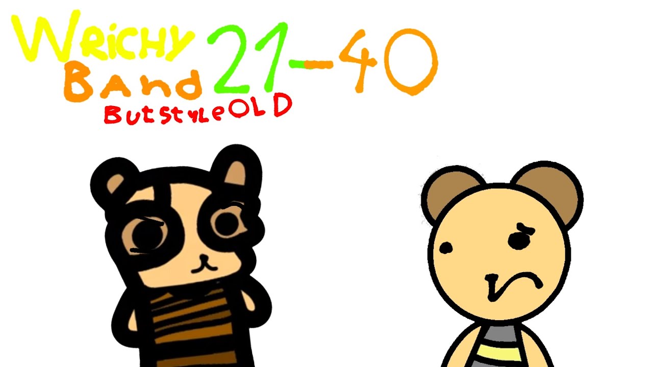 Wrichy Band but Style Old [21-40 COLLABORATION WITH PMV AND JPN22 ...