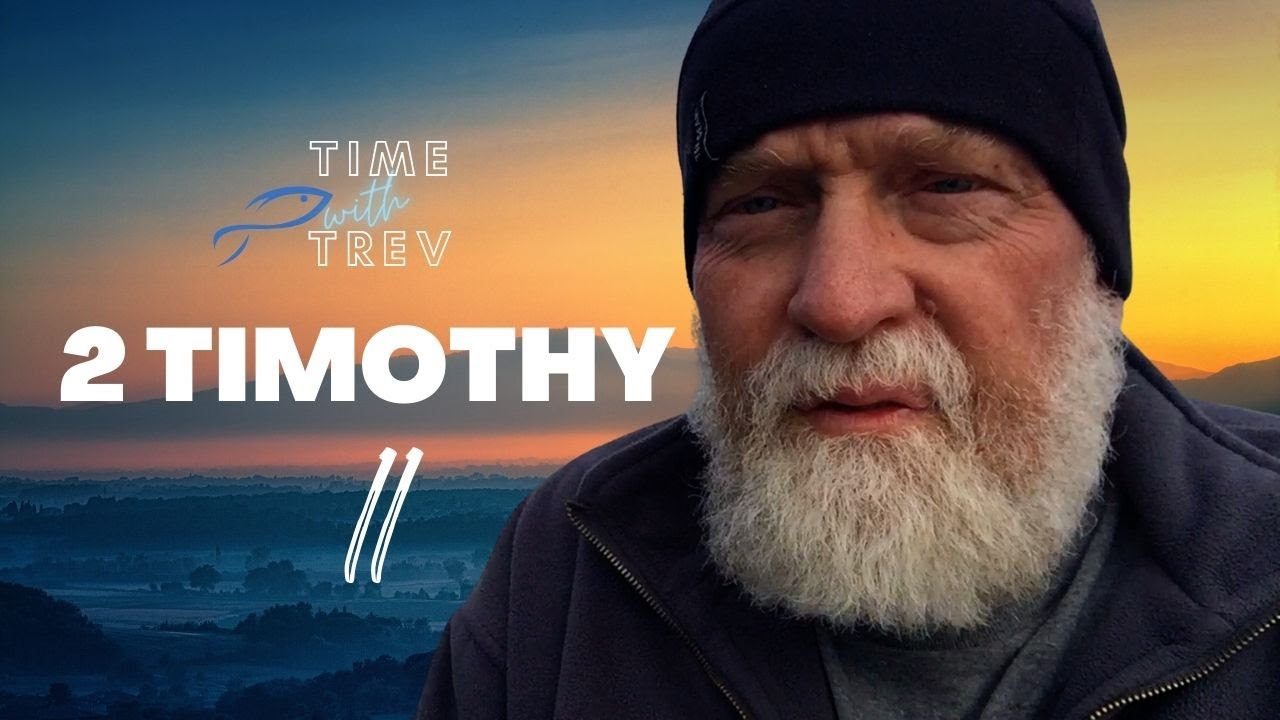 2 TIMOTHY // Time With Trev // 11 - YouTube