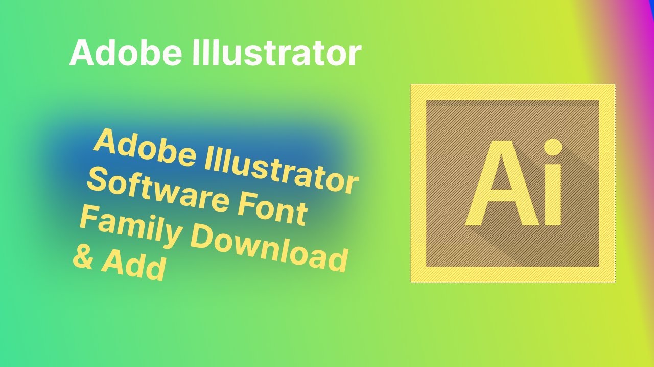 Adobe Illustrator Software Font Family Download & Add//Adobe ...