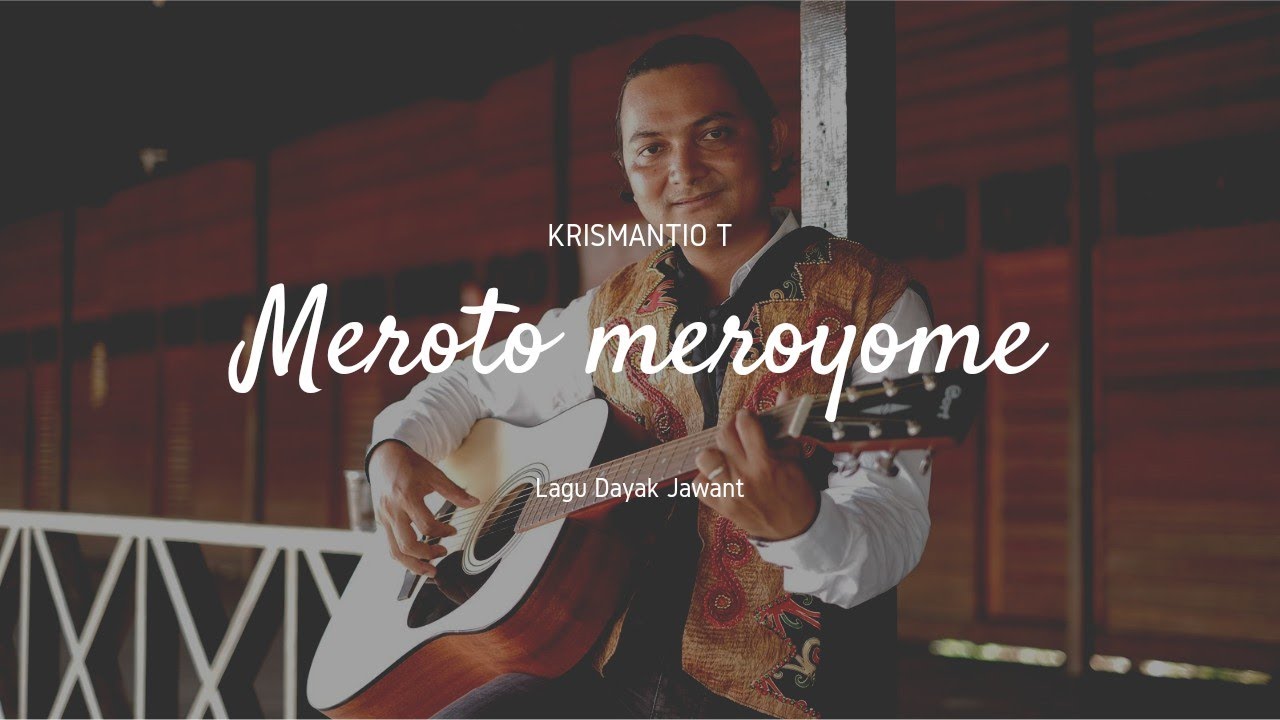 Meroto Meroyome - Krismantio ( Official Musik Video ) - YouTube