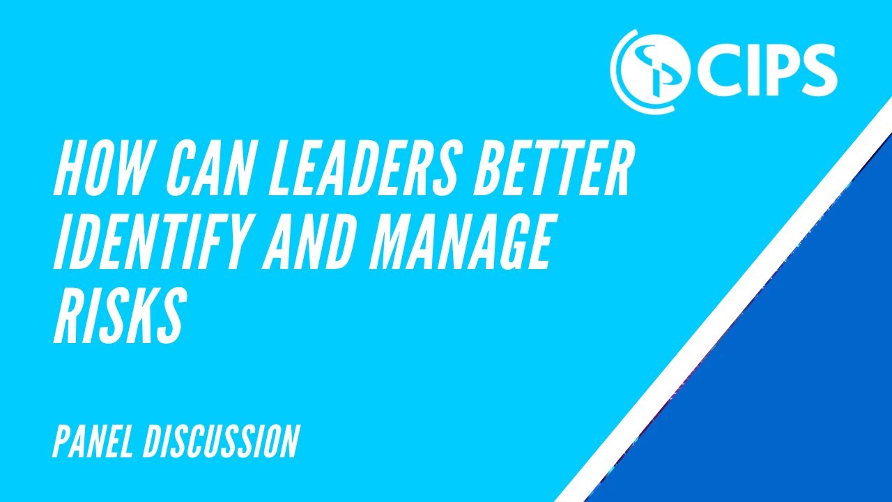 How can leaders better identify and manage risks | CIPS - YouTube