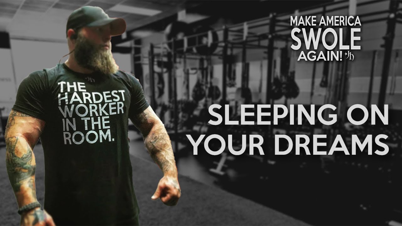 Make America Swole Again - Episode #2-10: Sleeping On Your Dreams - YouTube