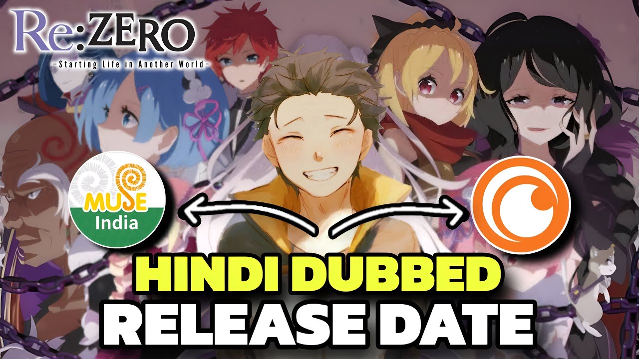 Re Zero Hindi Dubbed Release Date | Jio Cinema | Muse IN | Crunchyroll ...