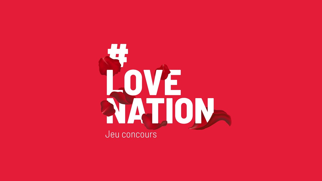 Concours Love Nation - YouTube