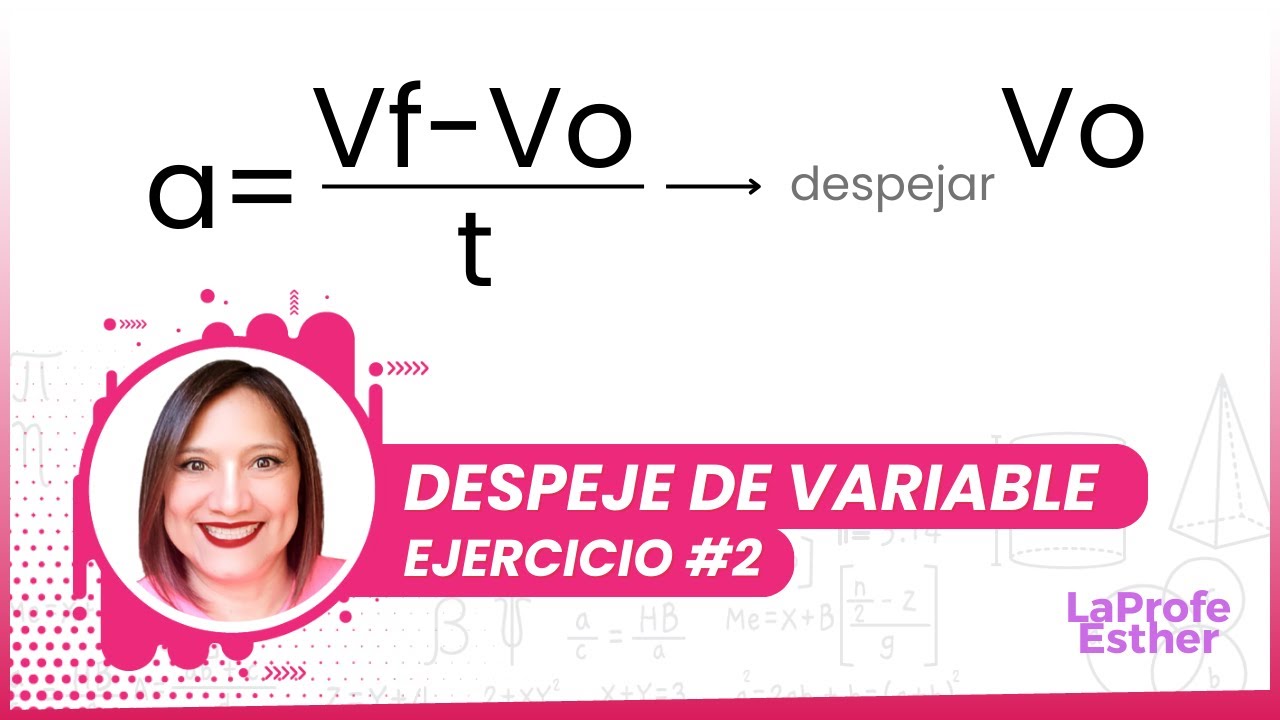 DESPEJAR Vo de la ECUACIÓN de ACELERACIÓN / FÍSICA - YouTube