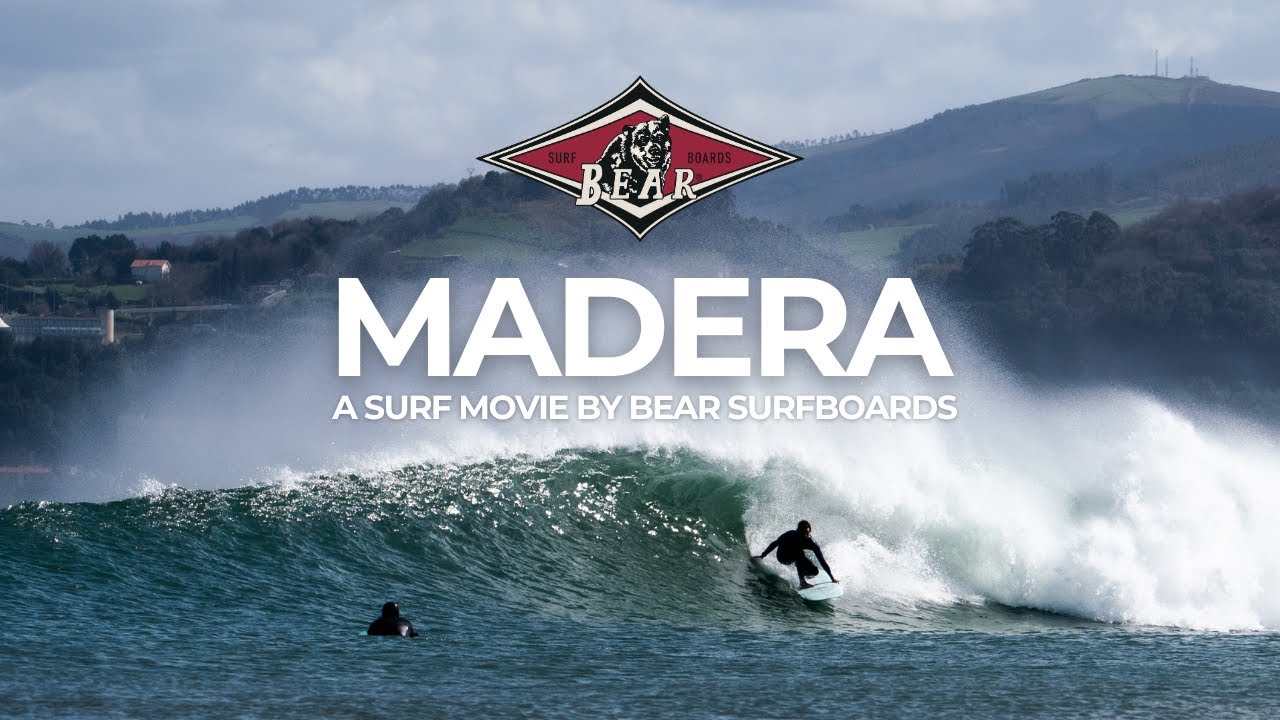 MADERA | A surf movie by Bear Surfboards - YouTube