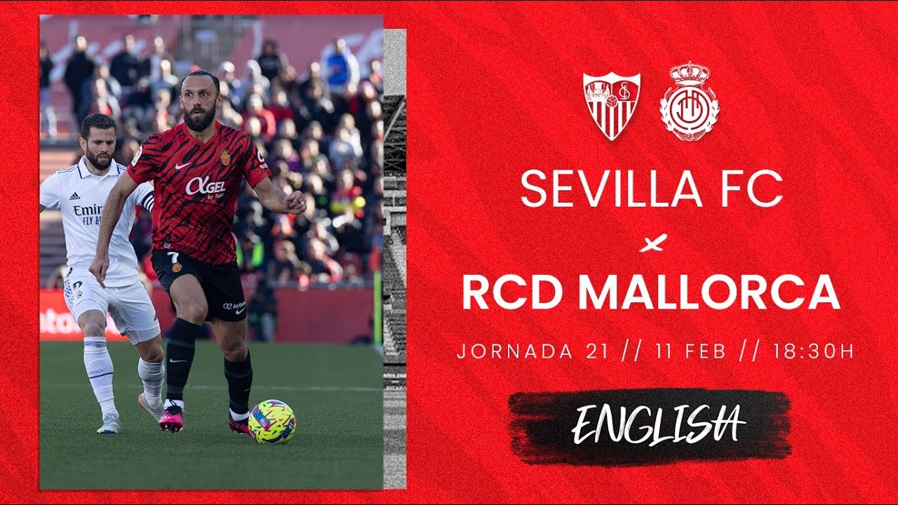 PLAY RED LIVE 🔴 SEVILLA FC vs RCD MALLORCA J. 21 22-23 (ENGLISH) | RCD ...