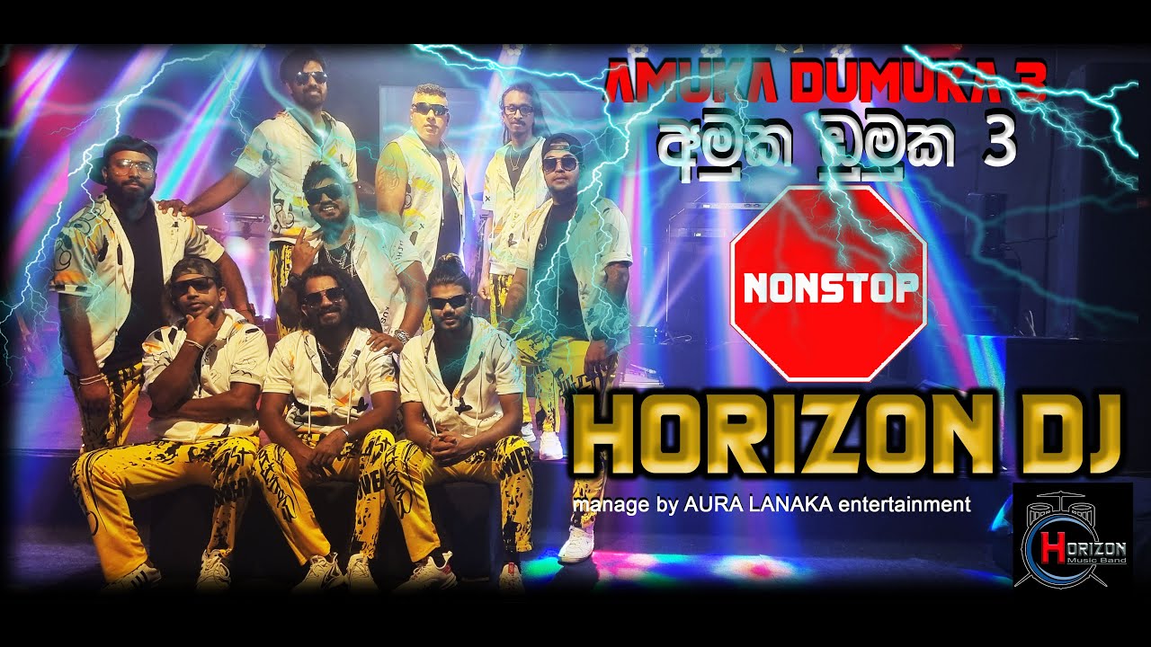 HORIZON New DJ Nonstop (Amuka Dumuka 3)2023 - YouTube