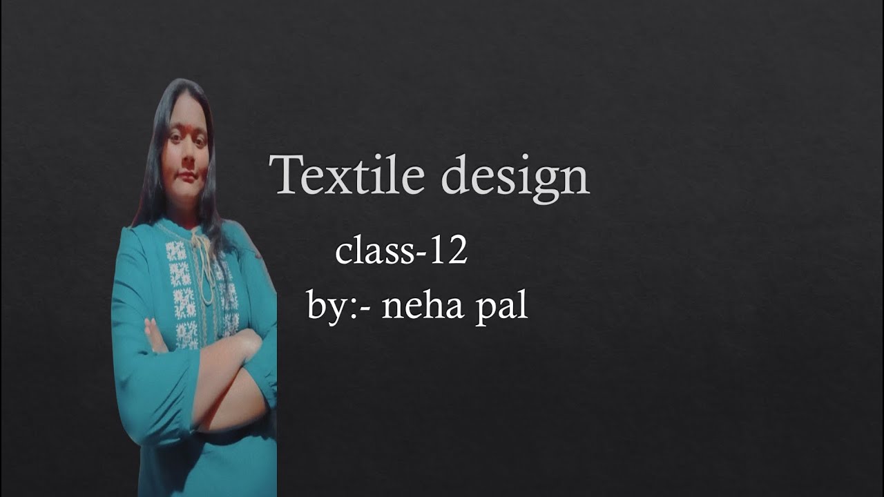 Class 12 Textile Design: Chapter 2 textile dyeing Explained in 30 ...