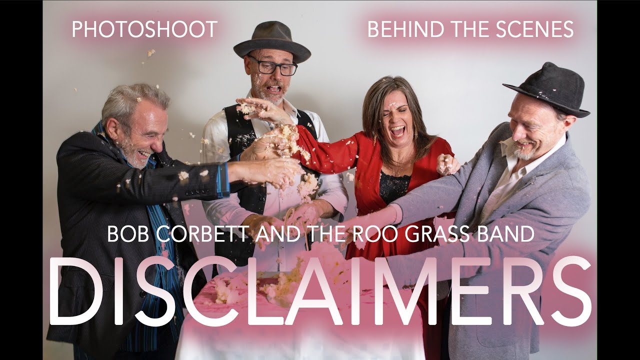 Bob Corbett & The Roo Grass Band "Disclaimers" Cake Fight Photoshoot ...