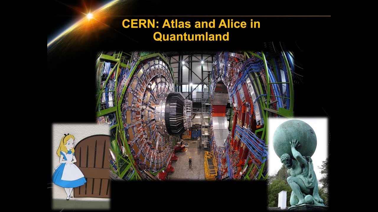 CERN - Atlas and Alice in Quantumland - YouTube