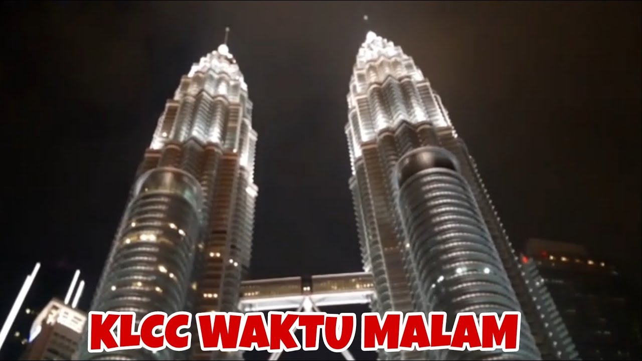 KLCC waktu malam - YouTube