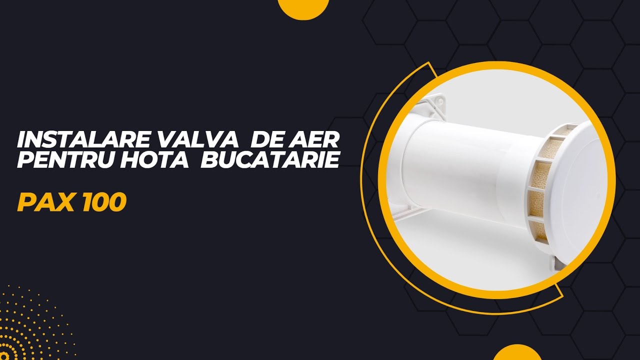 Evita pierderea de energie! Montaj Valva compensare aer pentru hota PAX ...
